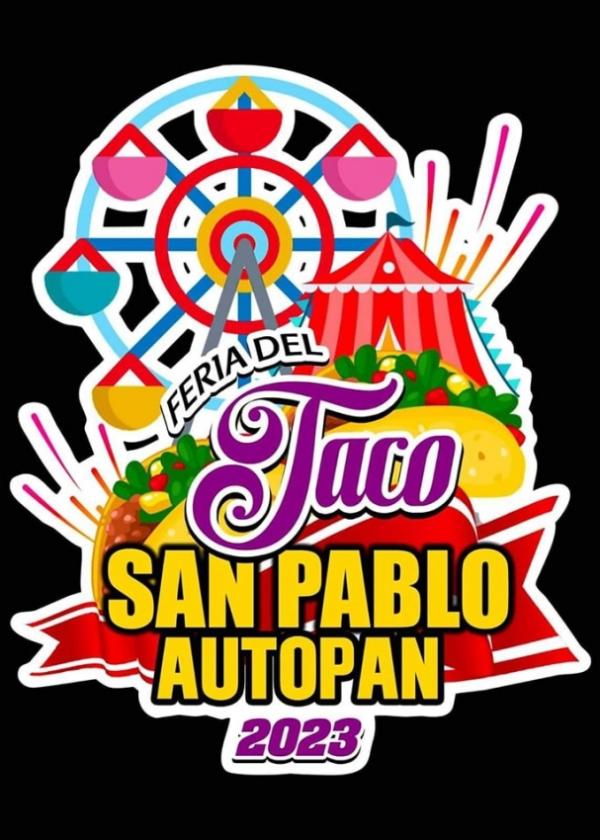 Feria del Taco San Pablo Autopan 2023 | Dónde Hay Feria