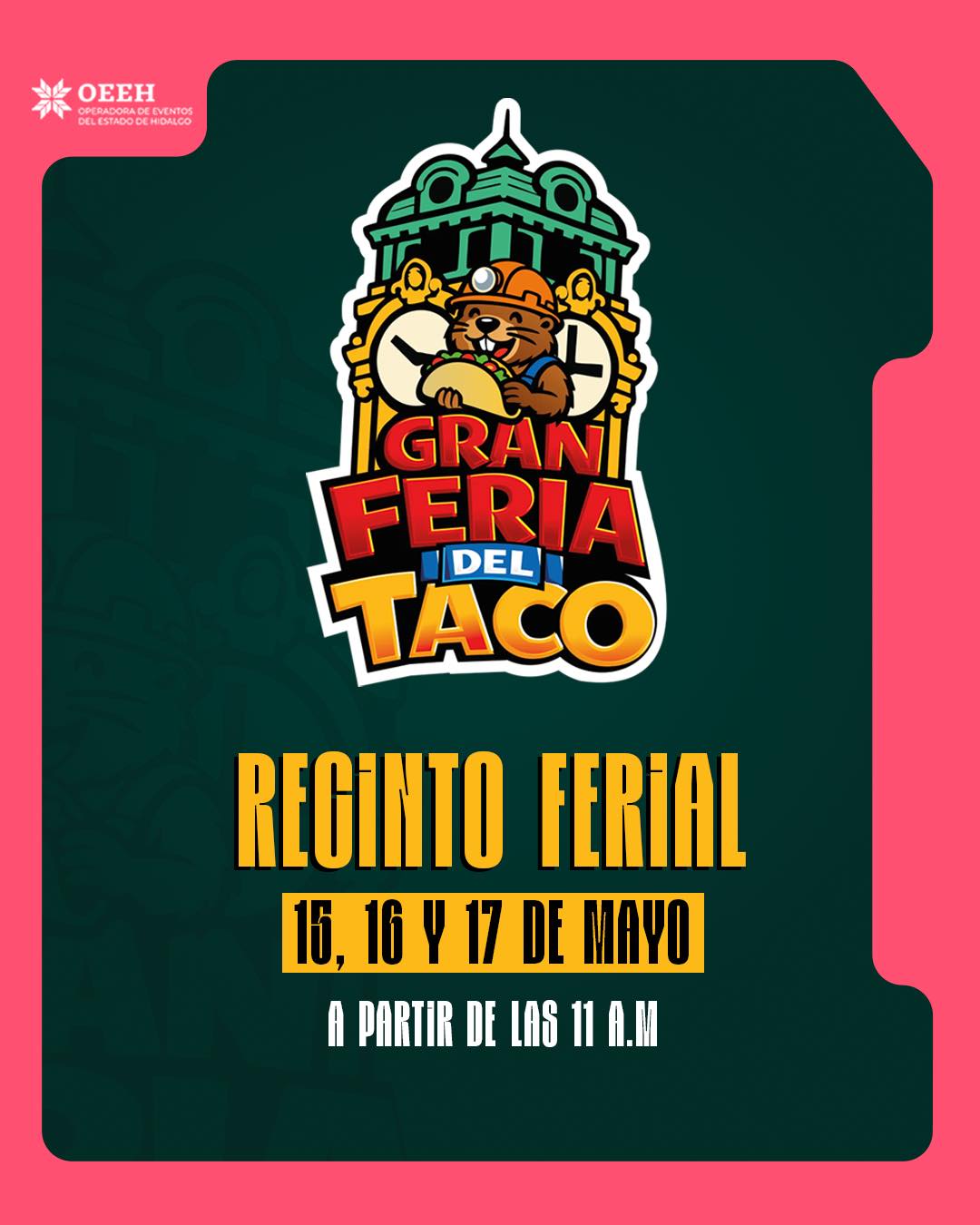 Gran Feria del Taco Pachuca 2026: un evento espectacular que buscará ...